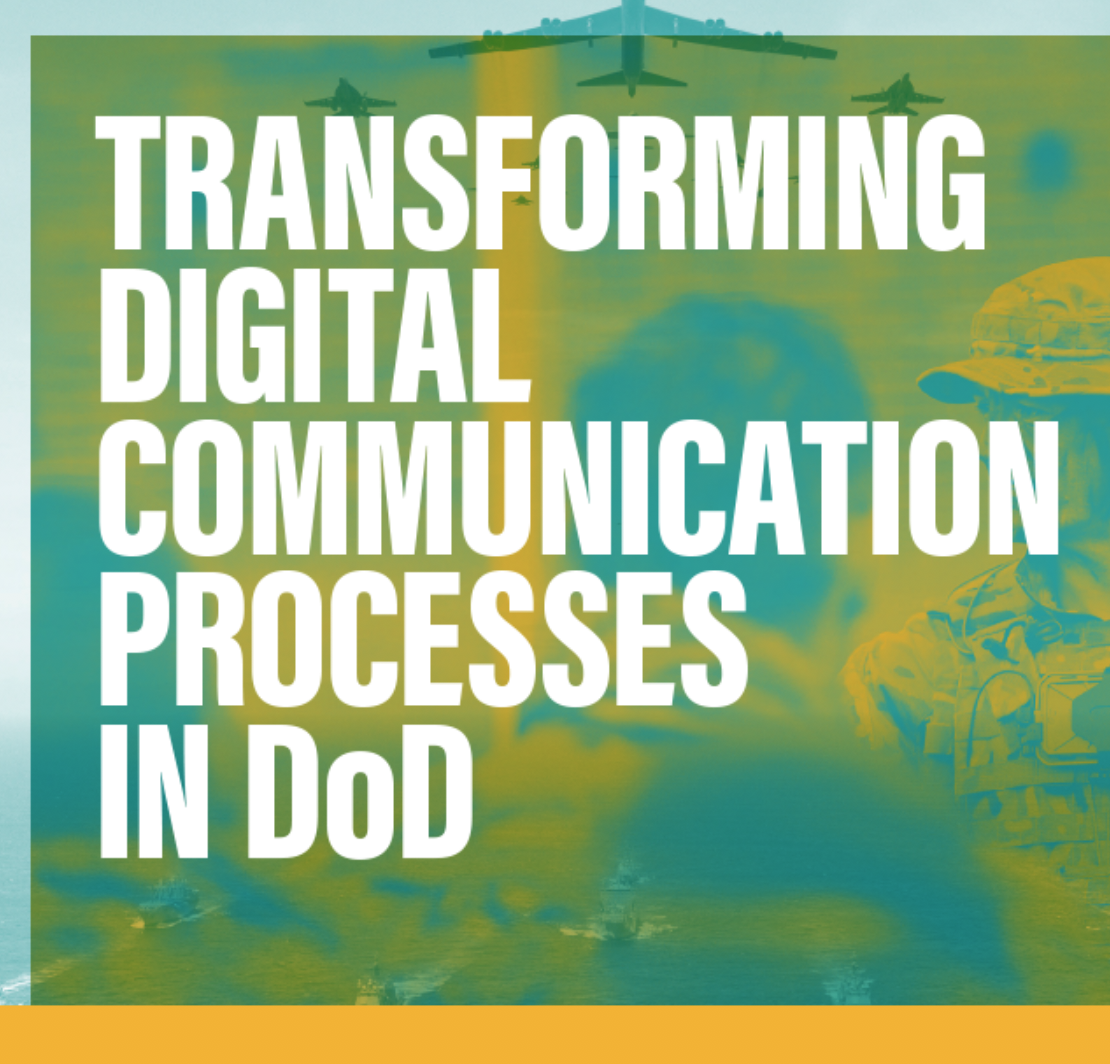 Transforming Digital Communication Processes in DoD