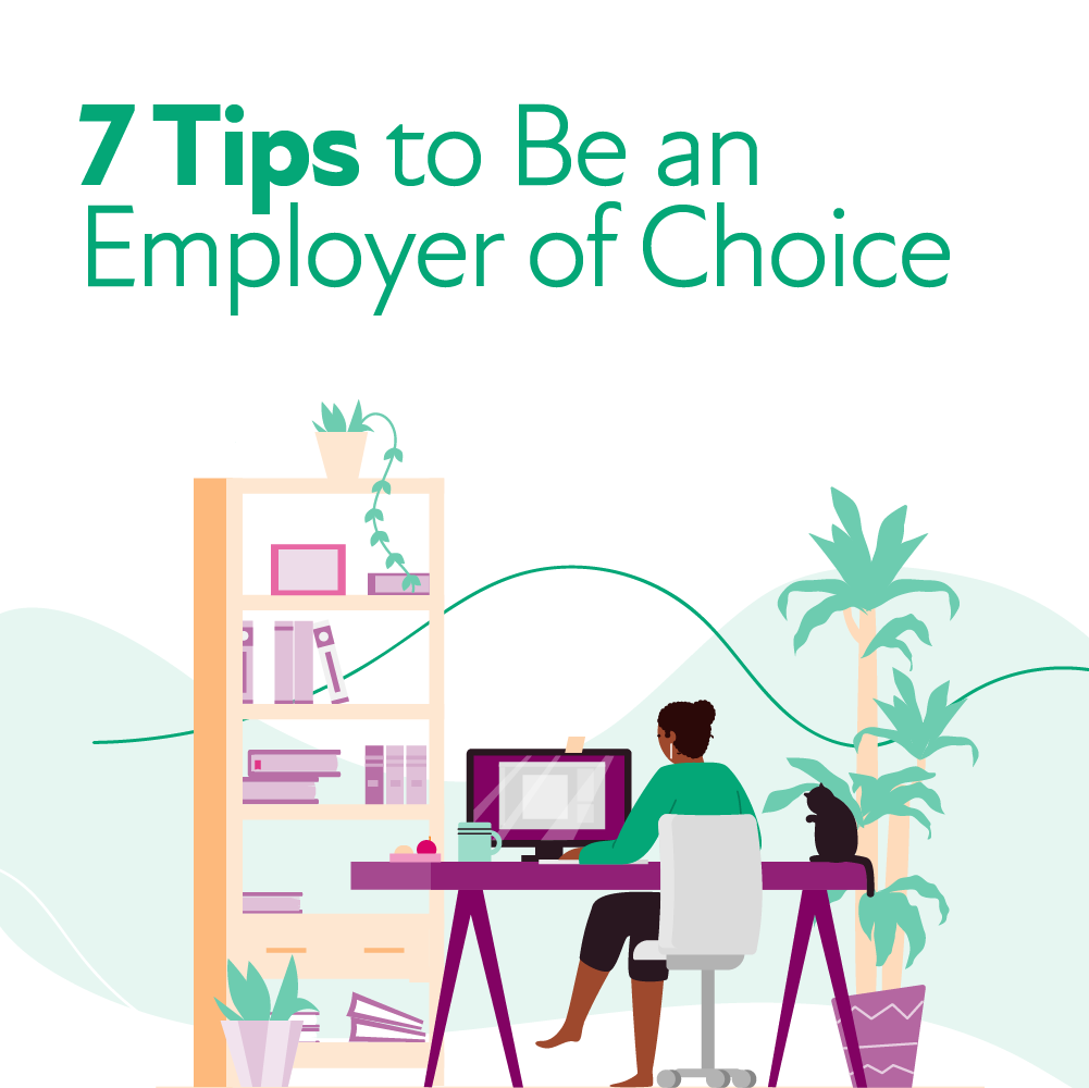 7 Tips to Be an Employer of Choice