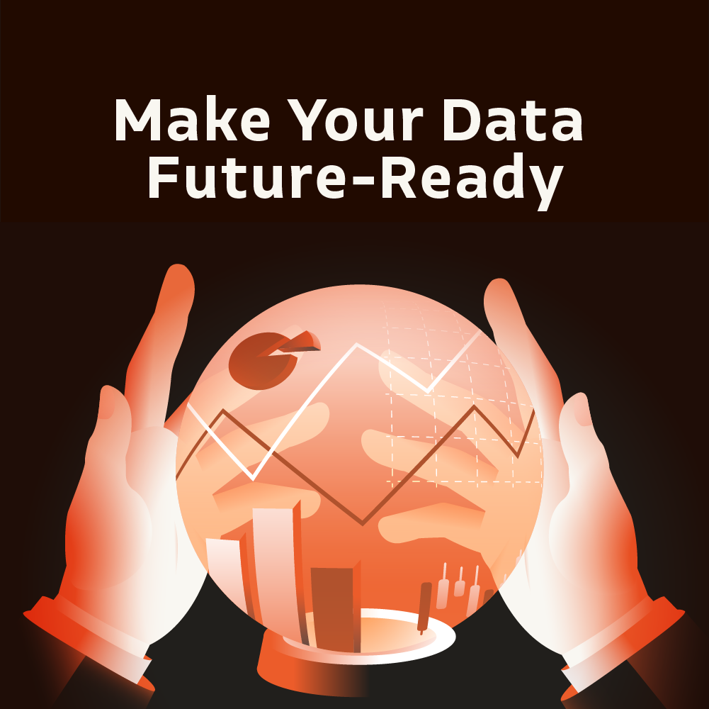 Make Your Data Future-Ready